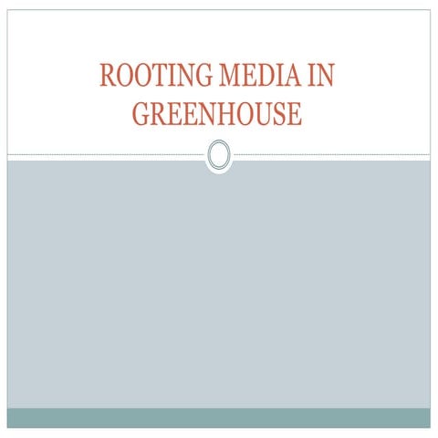 Root media.pptx in Green House Technology | PPTX
