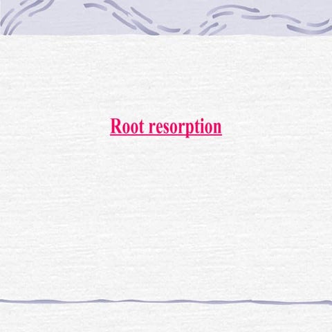 Root resorption | PPT