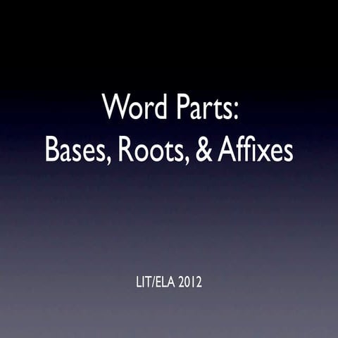 Roots & affixes | KEY