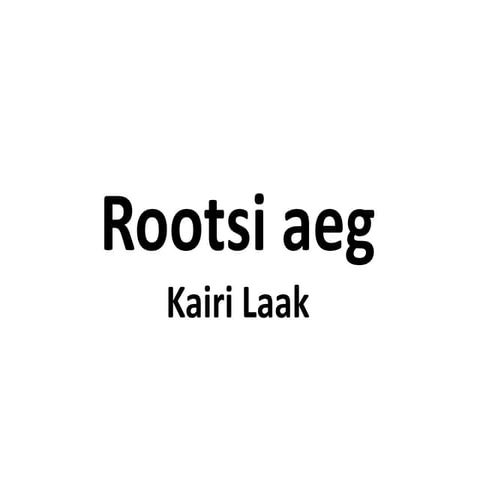 Rootsi aeg eestis | PPTX