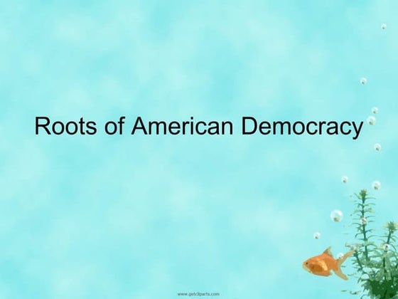 Roots of american government | PPT