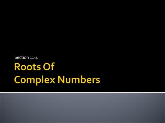 Roots Of Complex Numbers | PPT