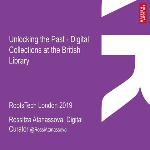 Unlocking the Past - Digital Collections at the British Library | PDF
