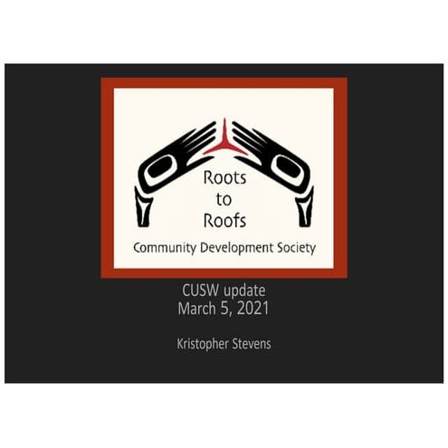 Roots to roofs presentation to CUSW NEB - March 5, 2021 | PPT