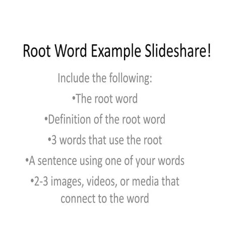Root word example slideshare! | PPT