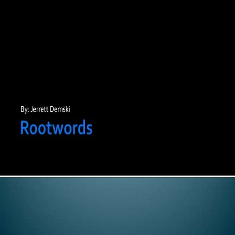 Rootwords | PPTX