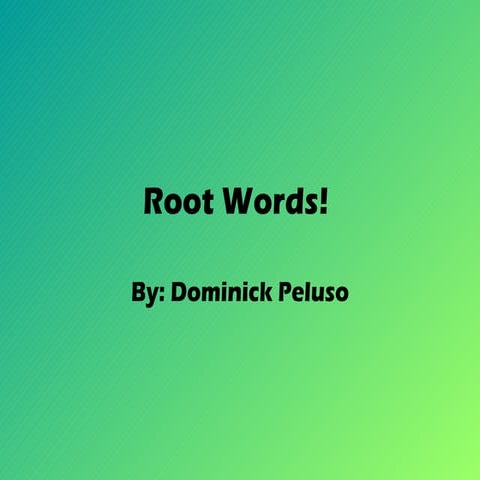 Root words | PPT