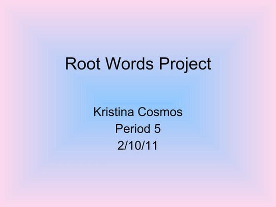 Root words | PPT