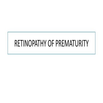 Retinopathy of prematurity | PPT