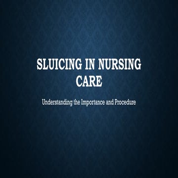 Presentation Sluicing in Nursing Care .pptx
