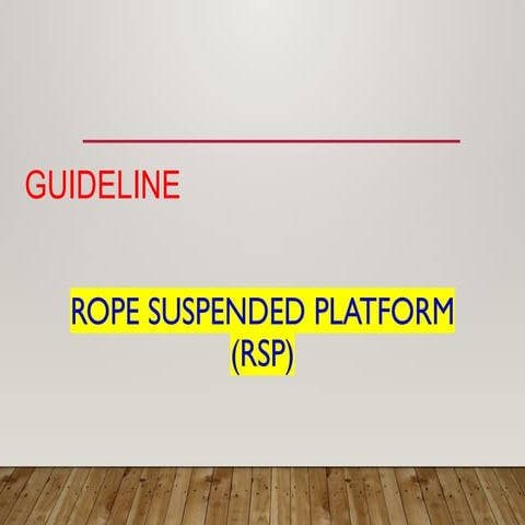 Rope suspended platform- Safety | PPT