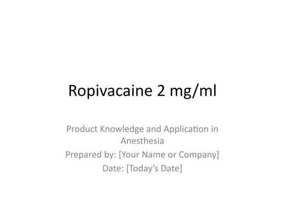 Ropivacaine for Spinal Anaesthesia (3).pptx | Pharmaceutical Drugs ...