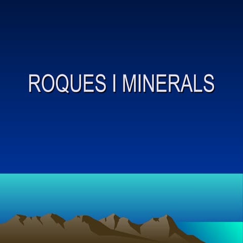 Roques i minerals Sant Rafel | PPT