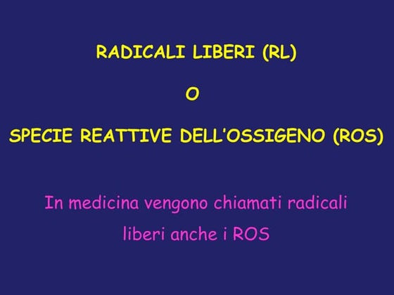 I Radicali Liberi e gli Antiossidanti .pptx