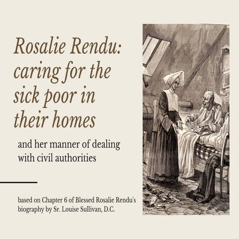Bl. Rosalie Rendu, D.C. caring for sick poor in their homes | PPT