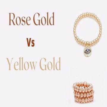 Rose gold vs yellow gold | PPTX