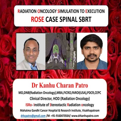 ROSE CASE SPINAL SBRT BY DR KANHU CHARAN PATRO | PPTX