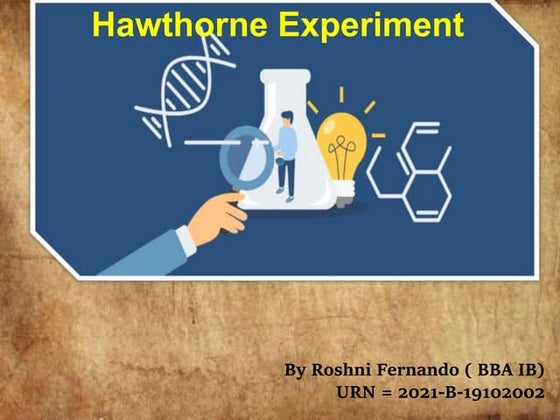 Hawthorne experiments | PPTX | Careers