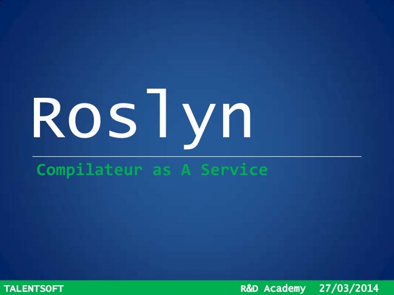 Roslyn 
