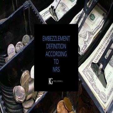 Embezzlement Definition According to NRS | PPTX | Crime & Harmful Acts ...