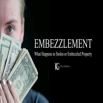 Embezzlement: What happens to Stolen or Embezzled Property? | PPT