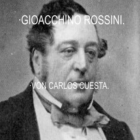 Gioacchino Rossini | PPT