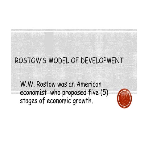 Rostow's Stages of Economic Growth.pptx