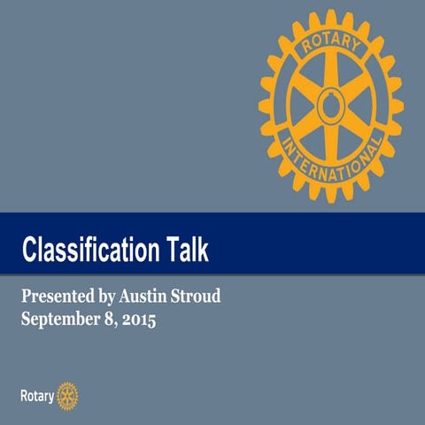 Rotary Classification Talk | PPT