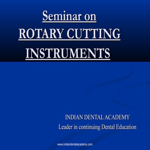 Rotary cutting instruments / dental courses | PPT