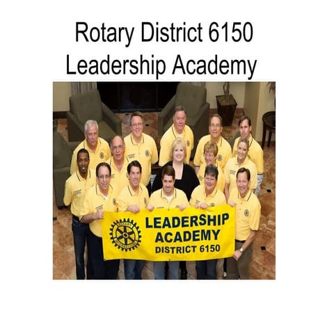 Rotary district 6150 leadership academy | PPT