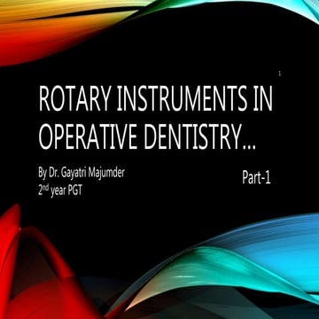 Rotary Instruments -Part 1 | PPT