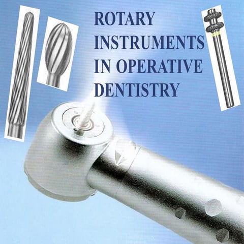 Rotary Instruments in Operative Dentistry | PDF