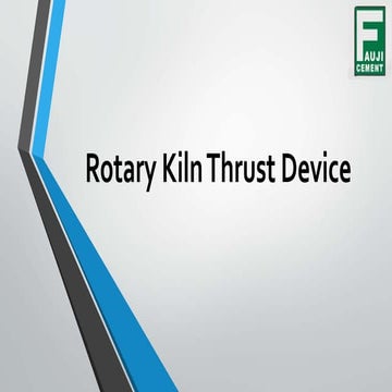 Rotary Kiln Thrust Device.pptx
