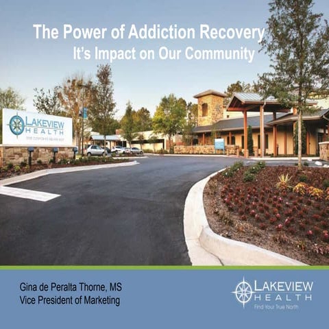 The Power of Addiction Recovery: It's Impact on Our Community | PPTX