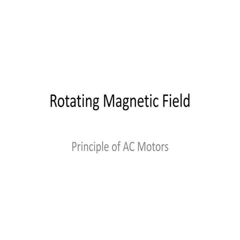 Rotating magnetic field | PPTX
