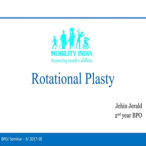 Rotational Plasty - Seminar.ppt for prosthetic and orthotic students | PPT