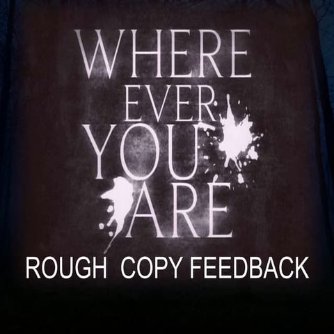 Rough Copy Feedback | PPT