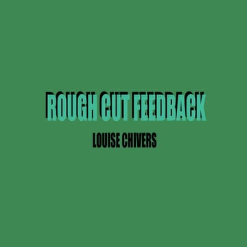 Rough Cut Feedback | PPT
