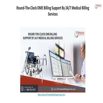 Round-The-Clock DME Billing Support By 24_7 Medical Billing Services.pptx