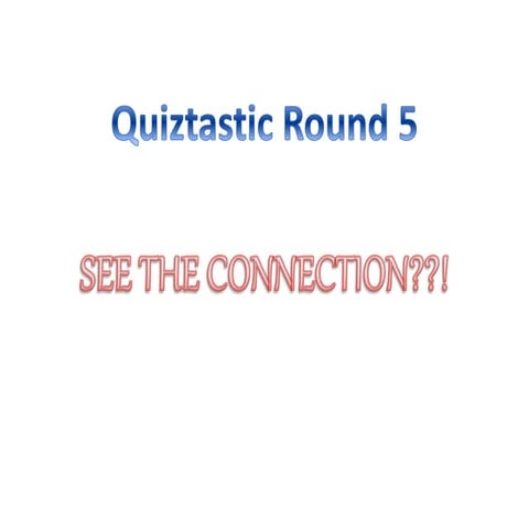 Round 5 connection | PPTX