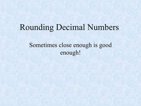 Rounding Decimal Numbers | PPTX