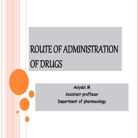 Route of administration of drugs | PPTX