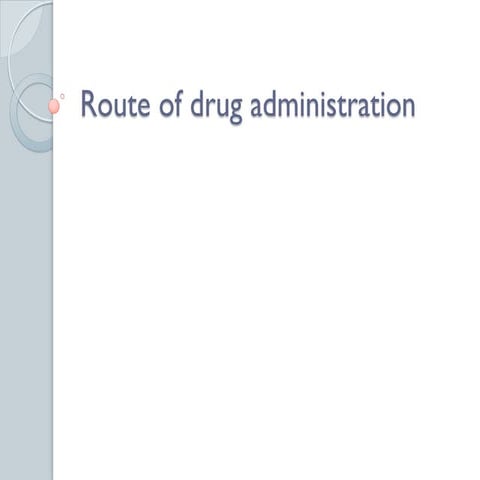 Routes of drug administration | PPTX