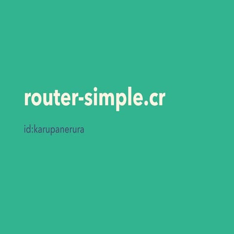 router-simple.cr