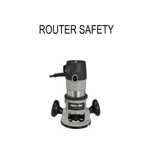 Router safety | PPT