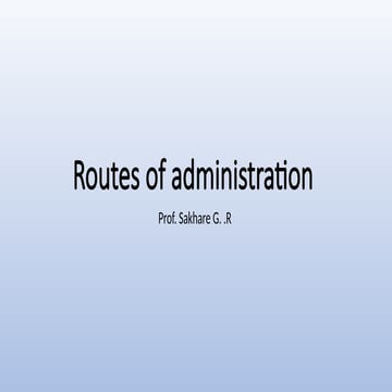 ROUTES OF ADMINISTRATION NOTES FOR SYBPHARM .pptx