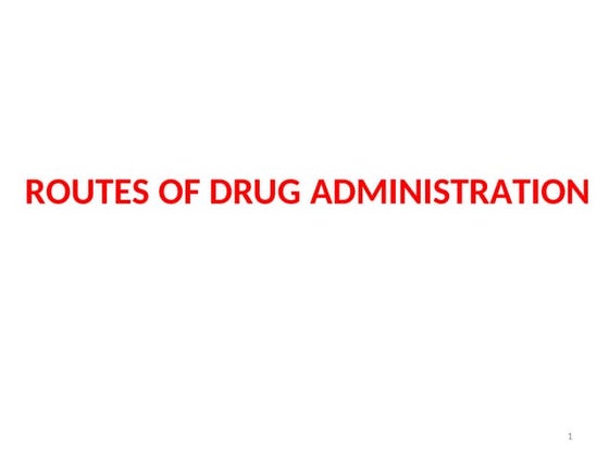 Routes of Administration Pharmacology | PPTX | Pharmaceutical Drugs ...