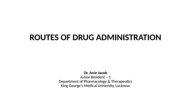 Routes of Drug administration - Pharmacology | PPT