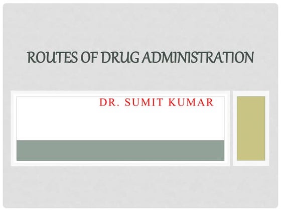 Routes of drug administration Dr.NITIN | PPTX