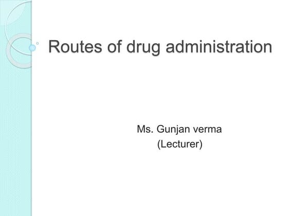 routes of drug administrartion.pptx